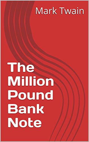 The Million Pound Bank Note eBook : Twain, Mark: Amazon.in: Kindle Store