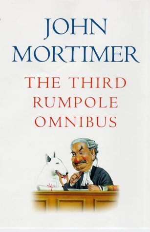 Rumpole Omnibus: Sir John Mortimer: 9780670869466: Amazon.com: Books