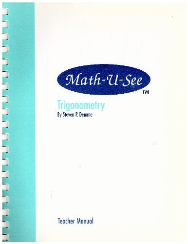 Math U See Trigonometry Teacher Manual: Steven P. Demme: Amazon.com: Books