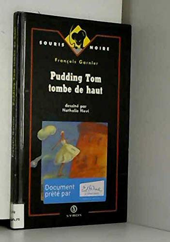 Amazon.com: Pudding tom tombe de hau: 9782867388750: Francis Garnier: Books