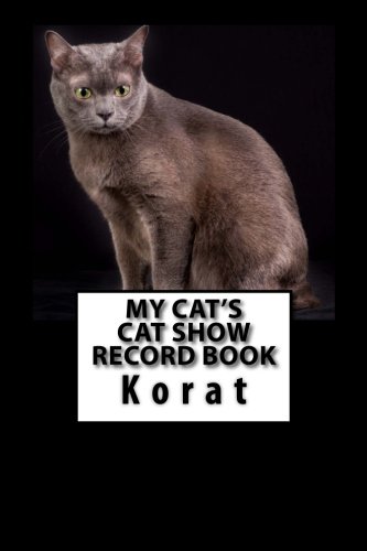 My Cat's Cat Show Record Book: Korat: Blake, Marian: 9781514857649 ...