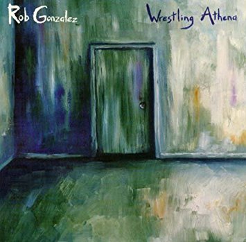 Rob Gonzalez - Wrestling Athena - Amazon.com Music