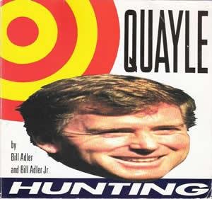 Quayle Hunting: The Dan Quayle Joke Book: Adler, Bill: 9780881848250 ...