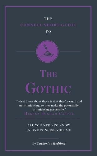 Connell Short Guide to the Gothic: Catherine Redford, Jolyon Connell ...