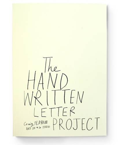 The Hand Written Letter Project: Craig Oldham: 9780957134201: Amazon ...