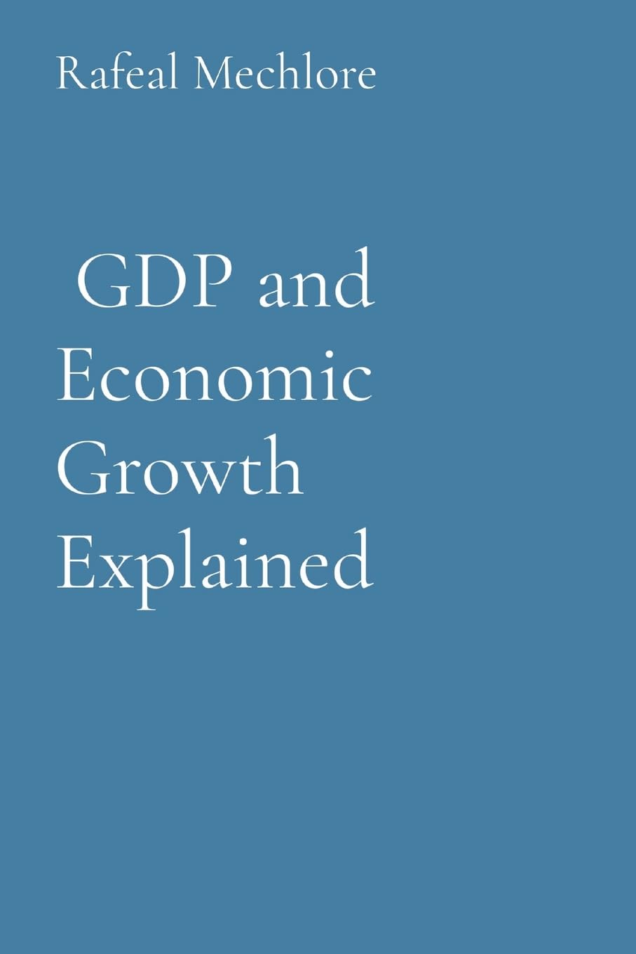 Buy GDP and Economic Growth Explained Book Online at Low Prices in ...