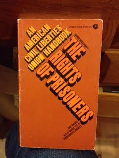 The Rights of Prisoners: The Basic ACLU Guide to a Prisoner's Rights ...
