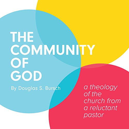 Amazon.com: The Community of God: A Theology of the Church from a ...