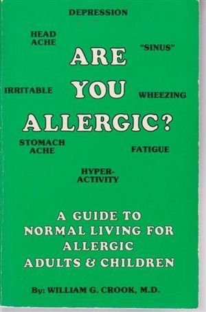 Are You Allergic? - A Guide To Normal Living For Allergic Adults ...