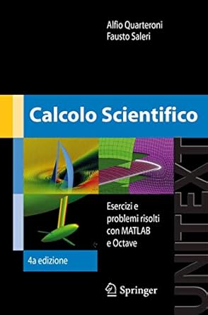 Amazon.com: Calcolo scientifico: Esercizi e problemi risolti con MATLAB ...