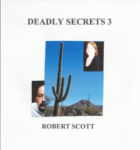 Amazon.com: DEADLY SECRETS 3 eBook : Scott, Robert: Kindle Store