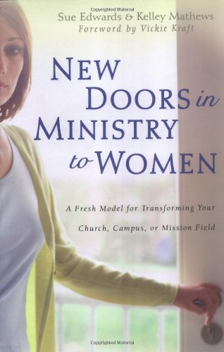 New Doors in Ministry to Women: Edwards, Sue, Mathews, Kelley ...