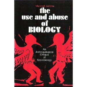 The Use and Abuse of Biology bySahlins: Sahlins: Amazon.com: Books