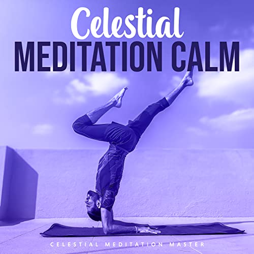 Amazon MusicでCelestial Meditation MasterのCelestial Meditation Calmを再生する