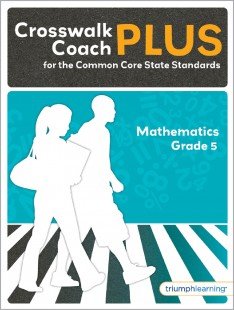 Crosswalk Coach PLUS for the Common Core State Standards, Mathematics ...