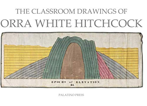 The Classroom Drawings of Orra White Hitchcock: Palatino Press ...