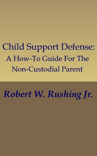 Amazon.com: Child Support Defense: A How-To Guide For The Non-Custodial ...