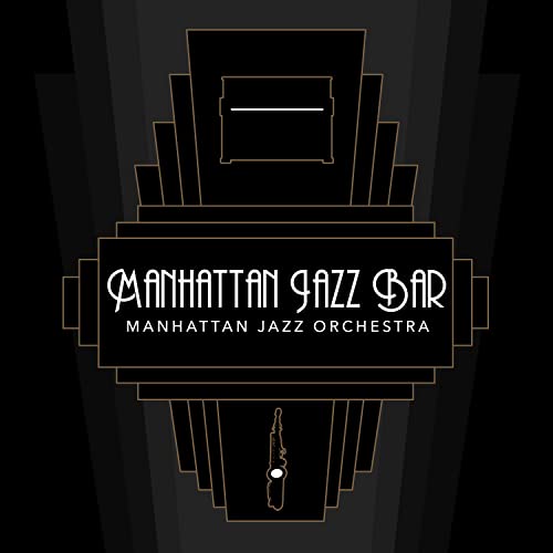 Manhattan Jazz Bar de Manhattan jazz Orchestra sur Amazon Music Unlimited