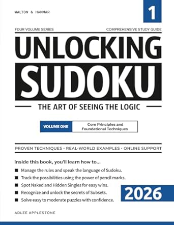 Unlocking Sudoku - The Art of Seeing the Logic: Core Principles and ...