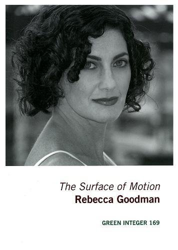 The Surface of Motion (Green Integer): Goodman, Rebecca: 9781933382302 ...