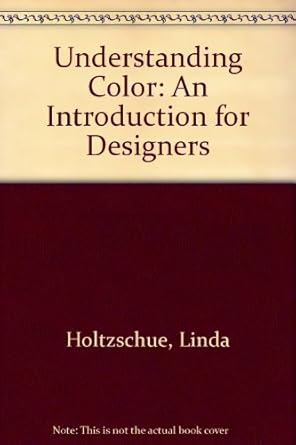 Understanding Color: An Introduction for Designers : Amazon.in: Books