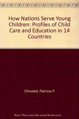 Buy How Nations Serve Young Children: Profiles of Child Care and ...