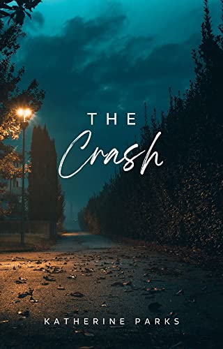 Amazon.com: The Crash eBook : Parks, Katherine: Kindle Store