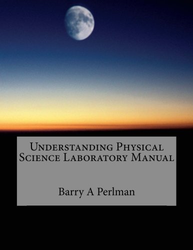Understanding Physical Science Laboratory Manual: Perlman, Barry A ...