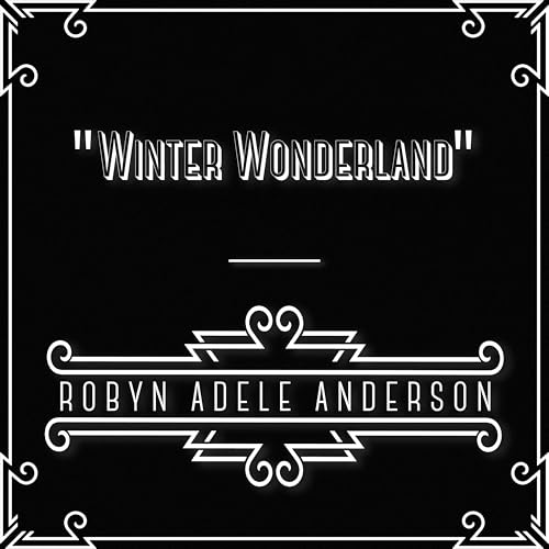 Amazon Music - Robyn Adele AndersonのWinter Wonderland - Amazon.co.jp