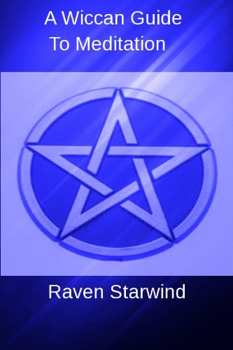 Amazon.com: A Wiccan Guide To Meditation eBook : Starwind, Raven: Books