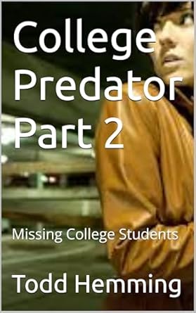 Amazon.com: College Predator Part 2: Missing College Students eBook ...