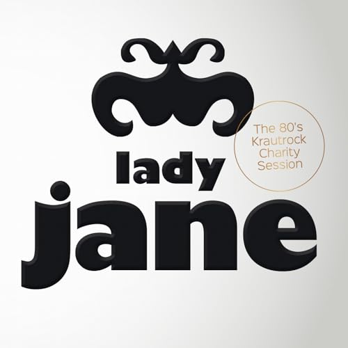 Amazon.com: The 80s Krautrock Charity Session : Lady Jane: Digital Music