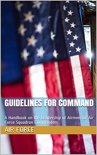 Amazon.com: Guidelines for Command: A Handbook on the Leadership of ...
