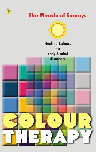Colour Therapy - Miracle of Sun Rays eBook : Sharma, Rashmi, Sharma ...