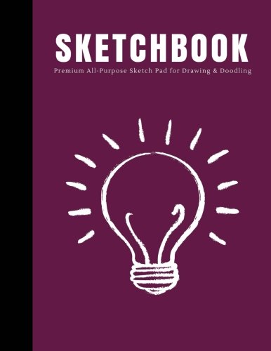 Sketchbook: Premium All-Purpose Sketch Pad for Drawing and Doodling ...