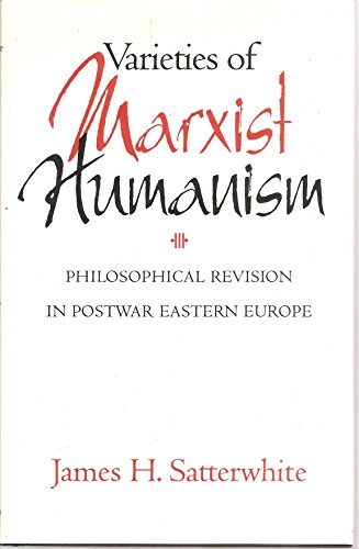 『Varieties of Marxist Humanism: Philosophical Revision in - 読書メーター