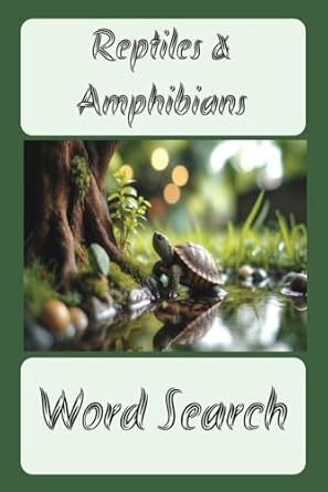 Reptiles and Amphibians Word Search Puzzle Book: Word Searches with ...