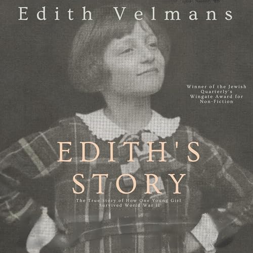 Amazon.com: Edith's Story: The True Story of How One Young Girl ...