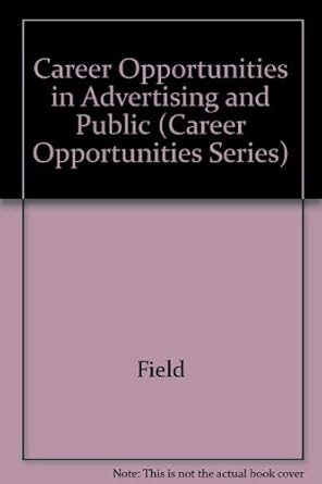 Career Opportunities in Advertising and Public Relations (Career ...