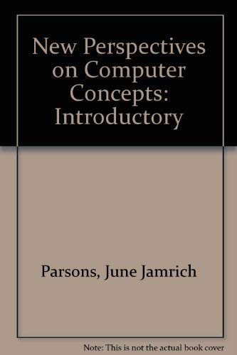 New Perspectives on Computer Concepts Seventh Edition, Introductory ...