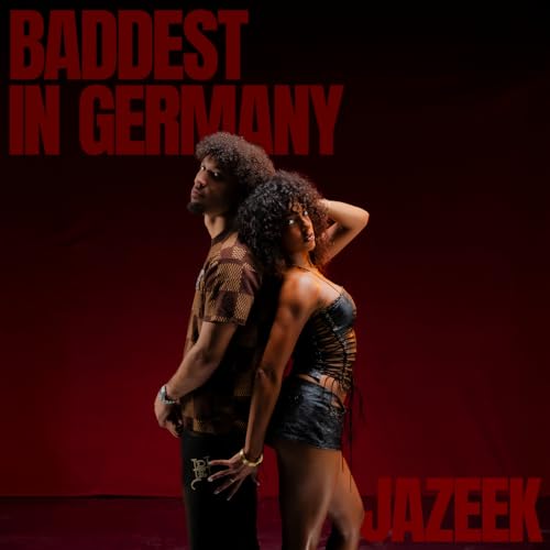 Spiele Baddest in Germany von Jazeek auf Amazon Music ab