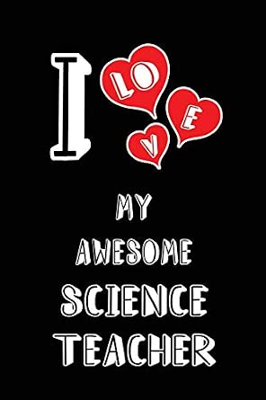 I Love My Awesome Science Teacher: Blank Lined 6x9 Love your Science ...