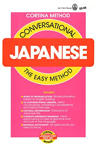 Conversational Japanese: The Easy Method (Cortina Method): Abraham Ph.D., Dr. Richard D ...