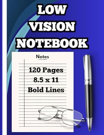 LOW VISION NOTEBOOK: A Journal For Low Vision. Bold Lines. Writing tool ...