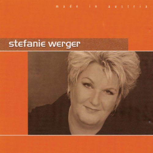 Play Made in Austria - Best of by Stefanie Werger on Amazon Music