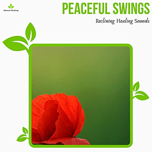 Peaceful Swings - Reclining Healing Sounds de Forest Therapy, Banhi ...