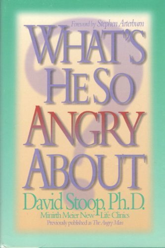 What's He So Angry About?: David Stoop, Ph.D.: 9780345397904: Amazon ...