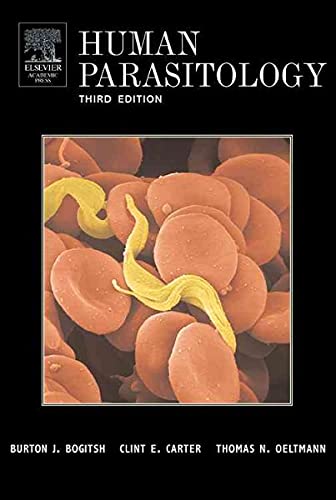 Human Parasitology: Amazon.co.uk: Burton J. Bogitsh (Author), Clint E ...