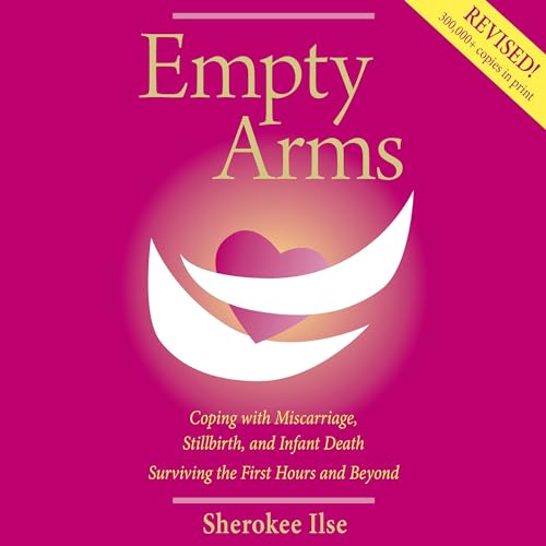 Amazon.com: Empty Arms: Coping with Miscarriage, Stillbirth and Infant ...