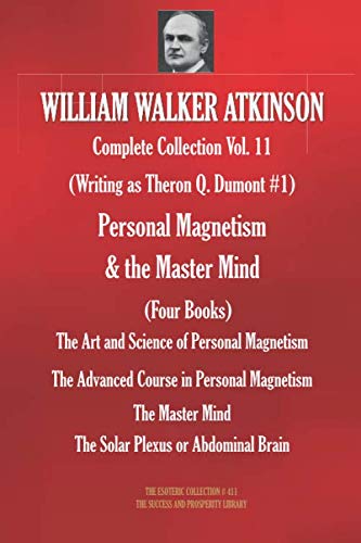 Amazon.com: WILLIAM WALKER ATKINSON Complete Collection Vol. 11 ...